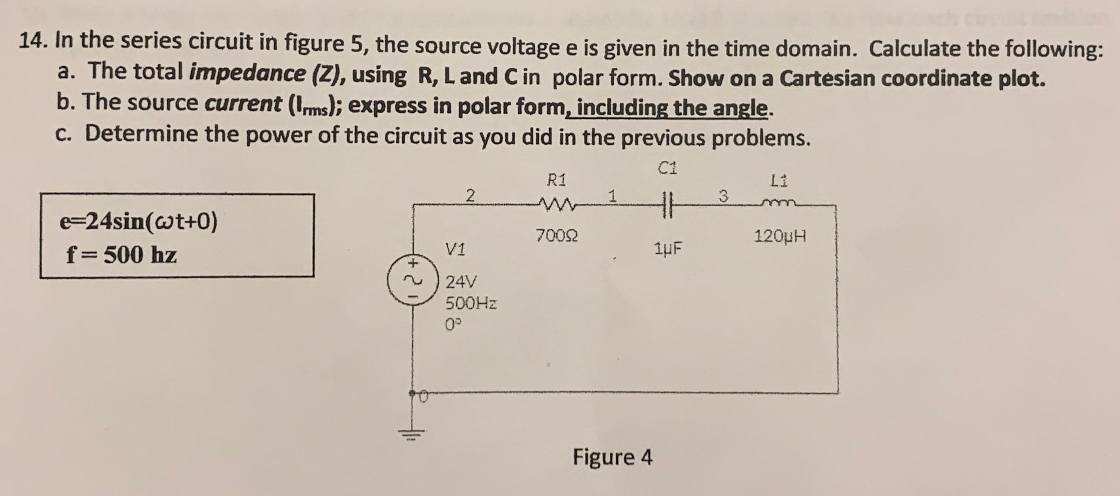 Solved In the series circuit in figure 5 , ﻿the source | Chegg.com