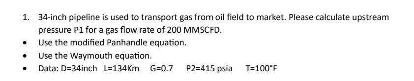 Solved 34-inch pipeline is used to transport gas from oil | Chegg.com