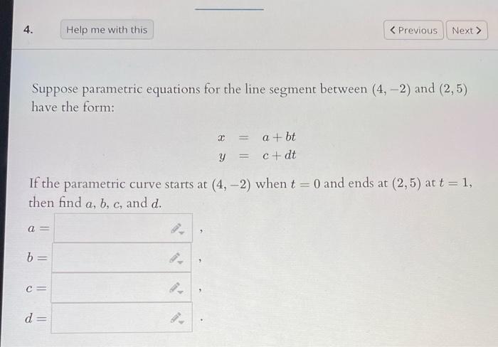Solved Suppose Parametric Equations For The Line Segment