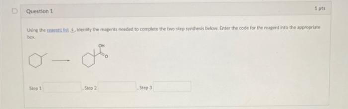Solved bok. Step1 Stcp2,Step3Reactant/reagent List (For Exam | Chegg.com
