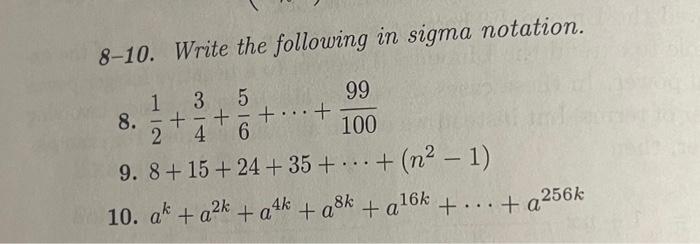 Solved 8-10. Write the following in sigma notation. 8. | Chegg.com