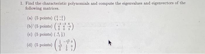 Solved 1. Find the characteristic polynomials and compute | Chegg.com