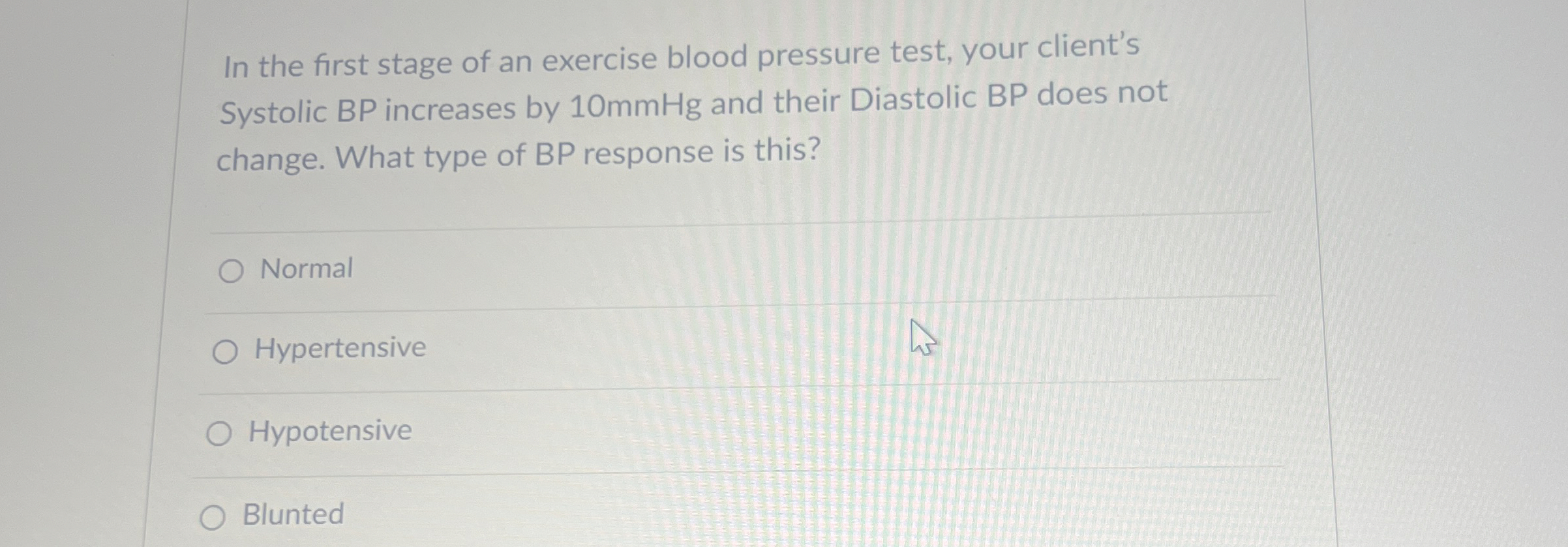 Solved In the first stage of an exercise blood pressure | Chegg.com