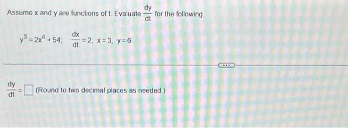 Solved Assume x and y are functions of t. Evaluate dy dt y³ | Chegg.com