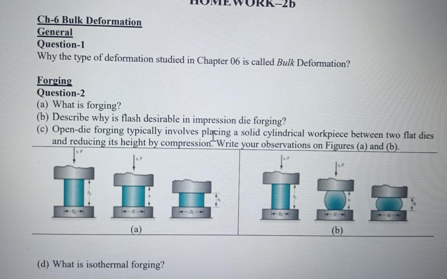 Solved -2b Ch-6 Bulk Deformation General Question-1 Why the | Chegg.com