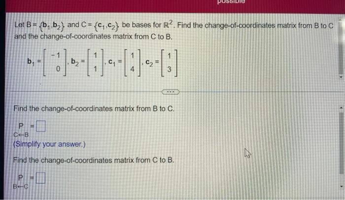 Solved Let B={b1,b2} and C={c1,c2} be bases for R2. Find the | Chegg.com