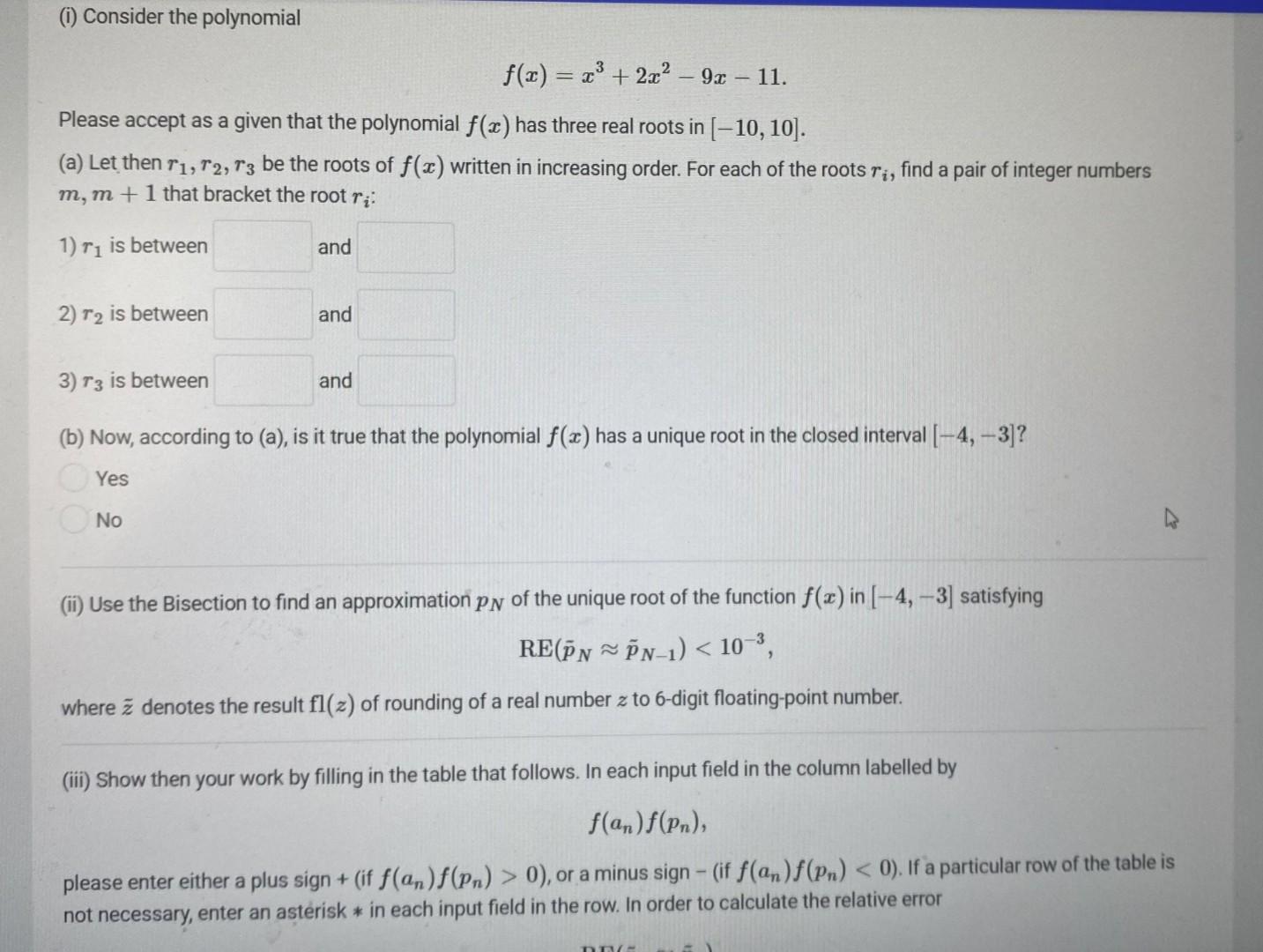 Solved (i) Consider the polynomial f(x)=x3+2x2−9x−11 Please | Chegg.com