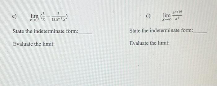 Solved Determine the indeterminate form for each of the | Chegg.com