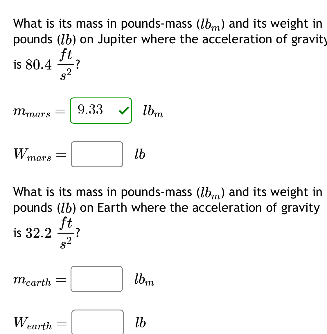 What is its mass in pounds-mass (lbm) ﻿and its weight | Chegg.com