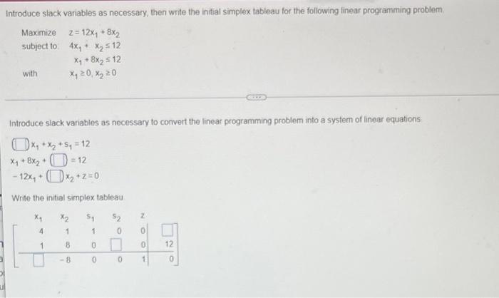 Solved Introduce slack variables as necessary, then write | Chegg.com