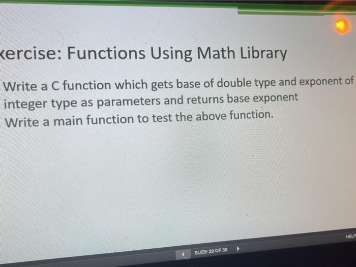 Solved Exercise: Functions Using Math Library • Write a C | Chegg.com