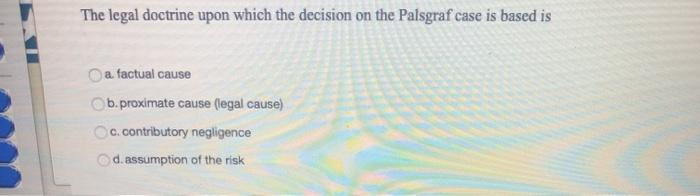 Solved The legal doctrine upon which the decision on the | Chegg.com
