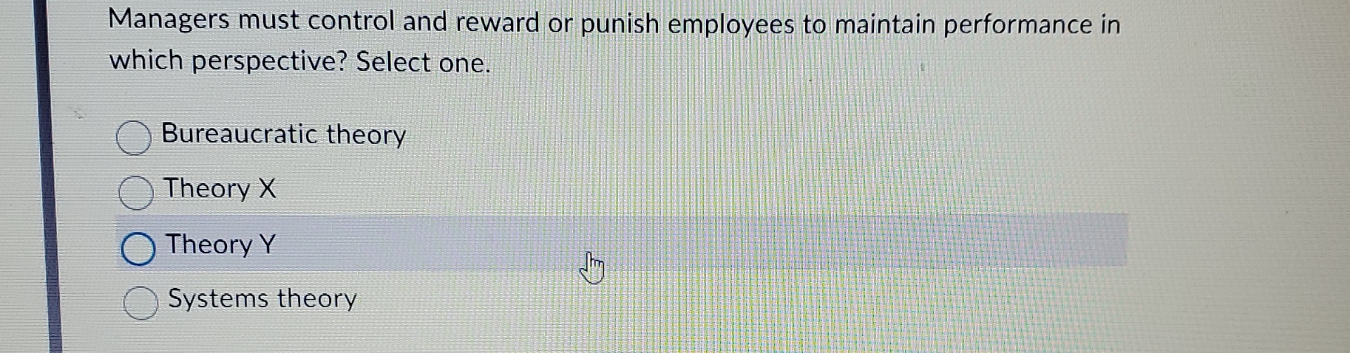 Solved Managers must control and reward or punish employees | Chegg.com