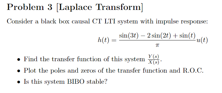Solved Problem 3 [Laplace Transform]Consider a black box | Chegg.com