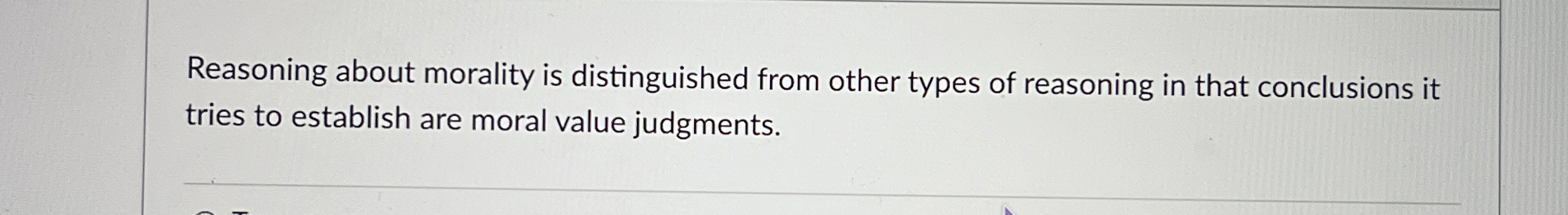 Solved Reasoning about morality is distinguished from other | Chegg.com
