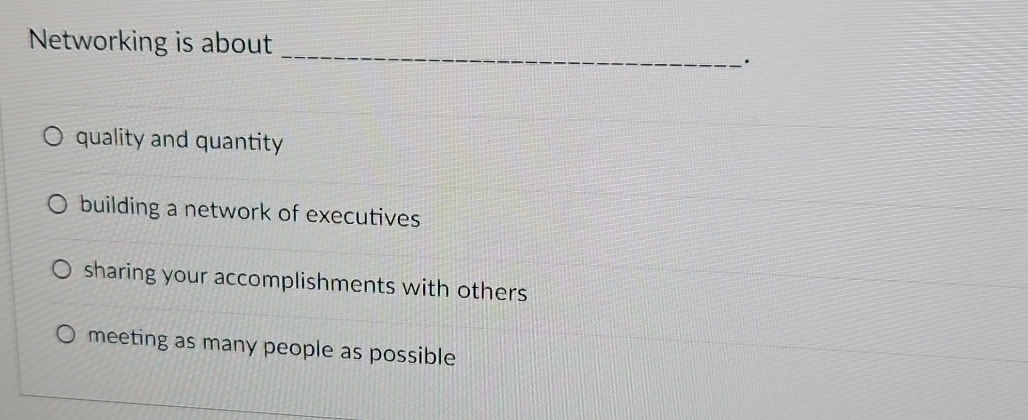 Solved Networking is about q,quality and quantitybuilding a | Chegg.com