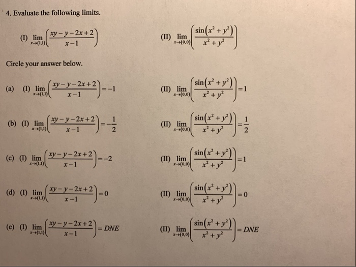 Solved 4. Evaluate the following limits. (1) lim xy - y - | Chegg.com