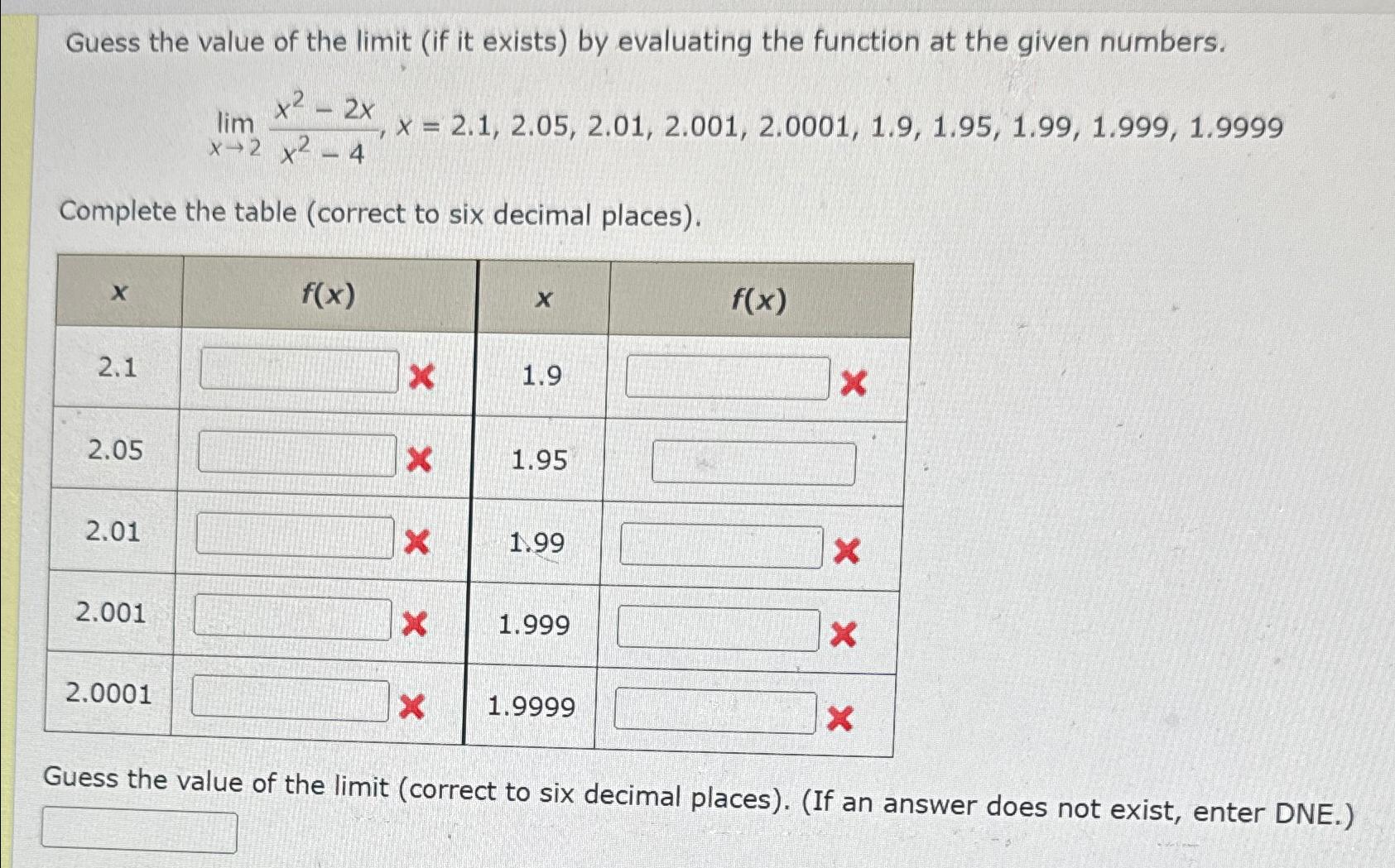 Solved Guess the value of the limit (if it exists) ﻿by | Chegg.com