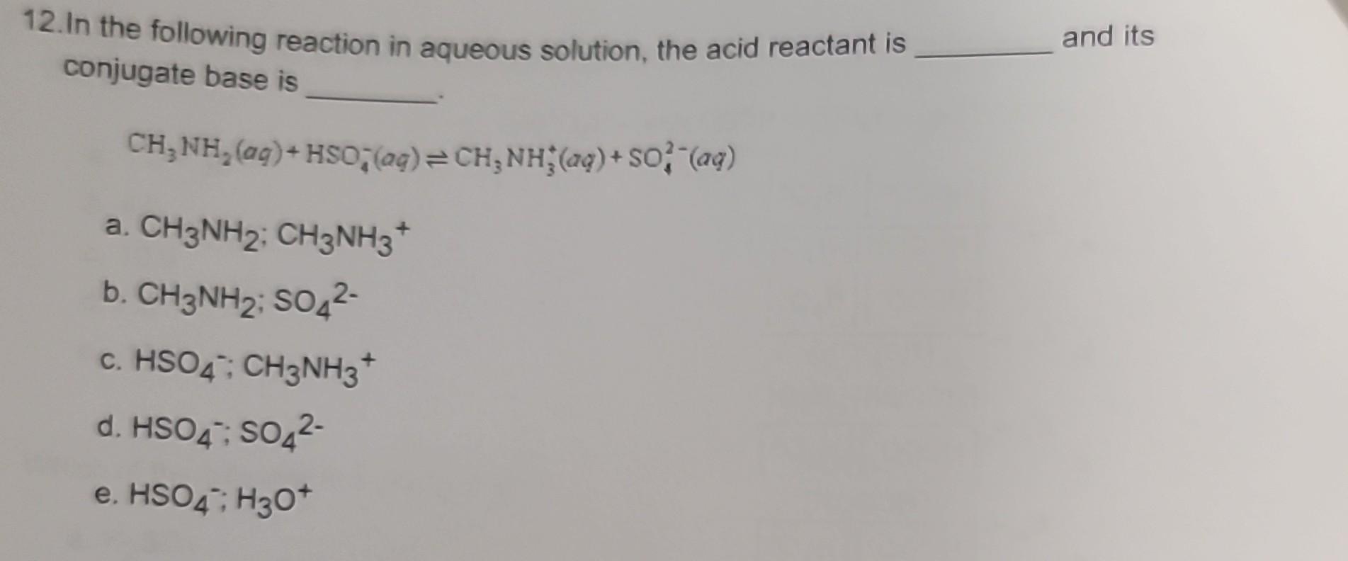 Solved 12. In the following reaction in aqueous solution, | Chegg.com