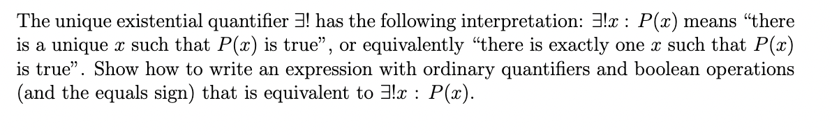 Solved The unique existential quantifier EE ! ﻿has the | Chegg.com