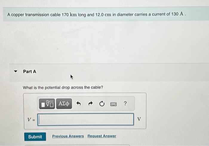 Solved A copper transmission cable 170 km long and 12.0 cm | Chegg.com