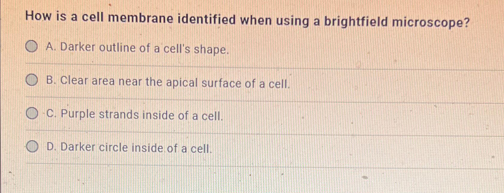 Solved How is a cell membrane identified when using a | Chegg.com