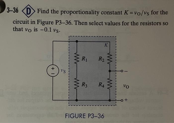 Solved 3–36 Find the proportionality constant K = vo/vs for | Chegg.com