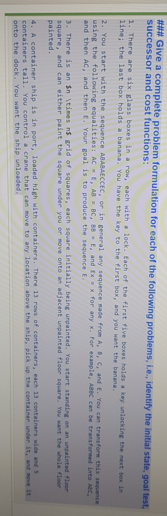 Solved ### Give a complete problem formulation for each of | Chegg.com