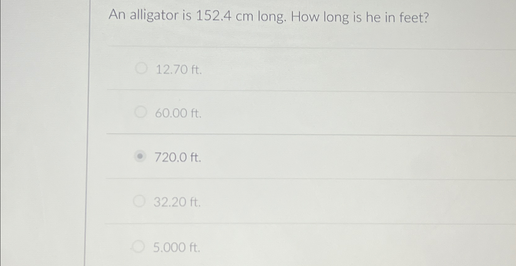 Solved An alligator is 152.4 ﻿cm long. How long is he in | Chegg.com