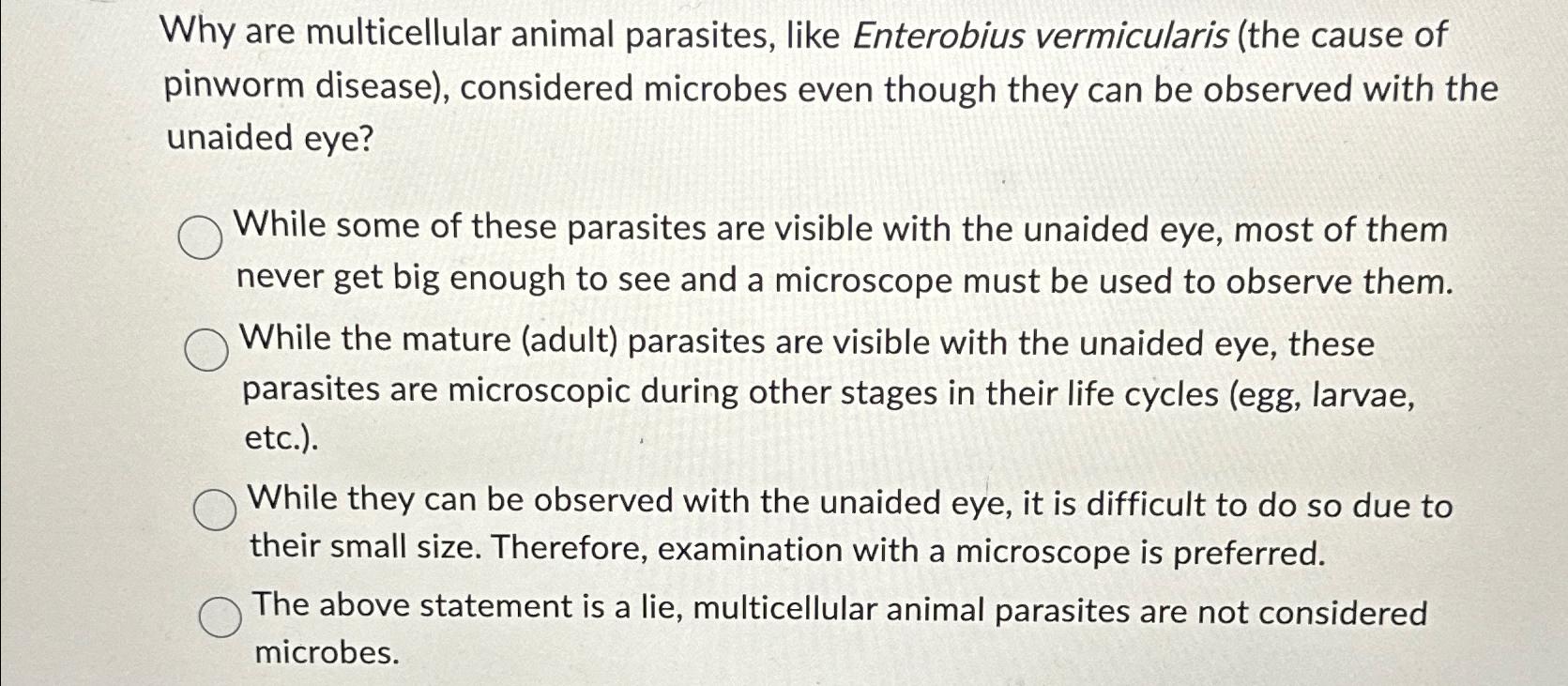 Solved Why are multicellular animal parasites, like | Chegg.com