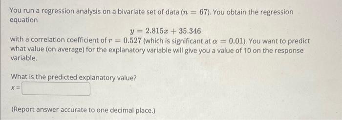Solved You run a regression analysis on a bivariate set of | Chegg.com