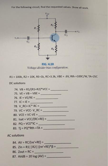 Solved For the following circuit, find the requested values. | Chegg.com