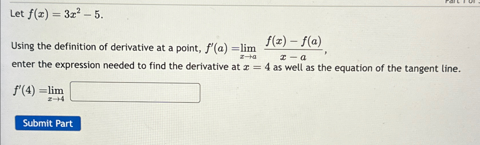 Solved Let f(x)=3x2-5.Using the definition of derivative at | Chegg.com