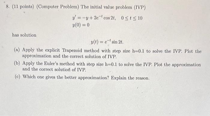 Solved function [t,y]= euler(inter, y,n) t(1)= inter | Chegg.com