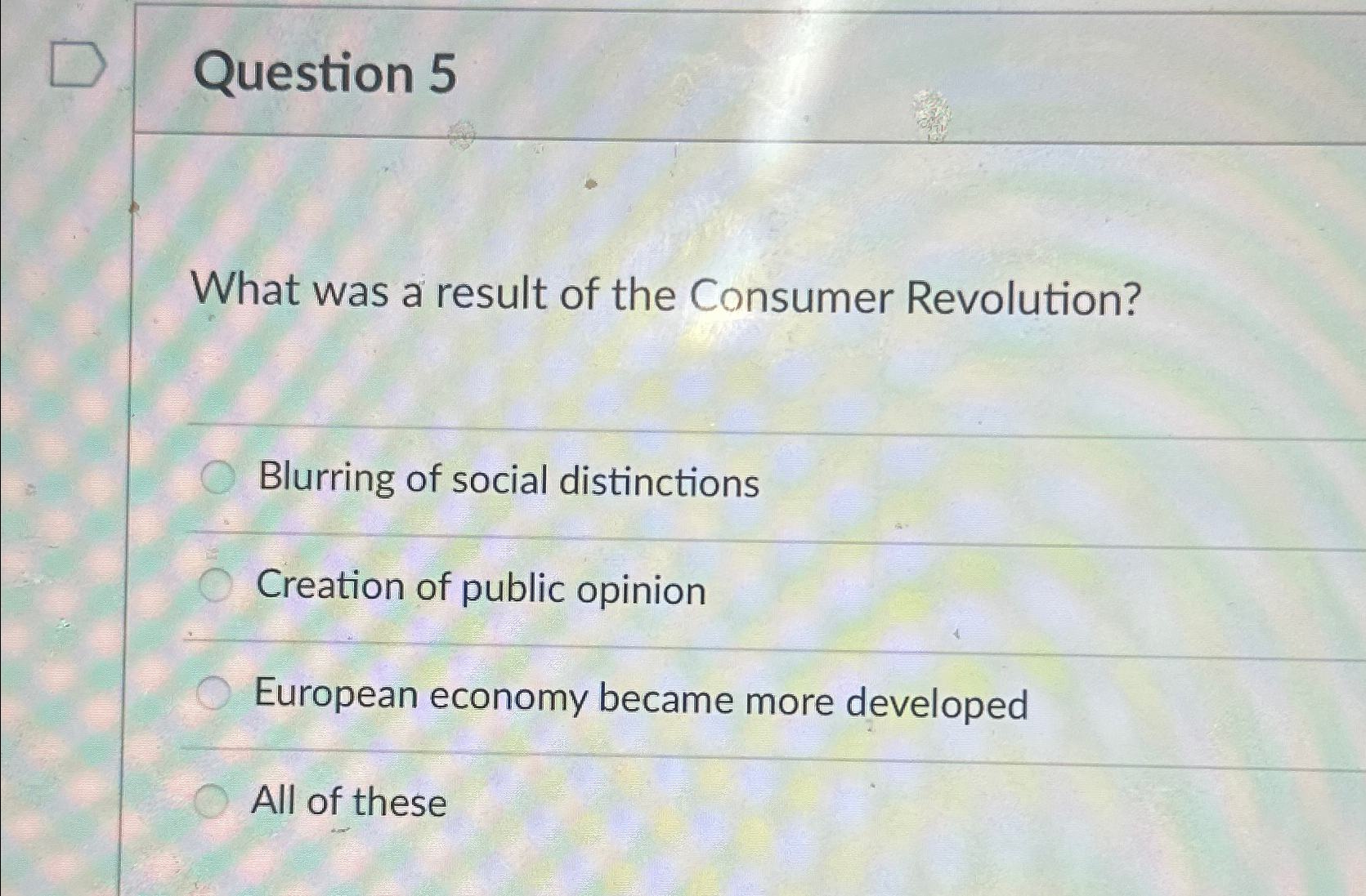 Solved Question 5What was a result of the Consumer | Chegg.com