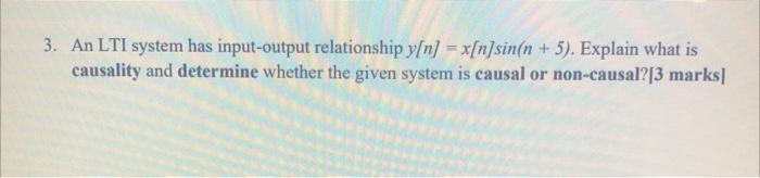 Solved 3. An LTI system has input-output relationship | Chegg.com