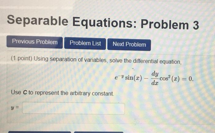 Solved Separable Equations Problem 1 Previous Problem