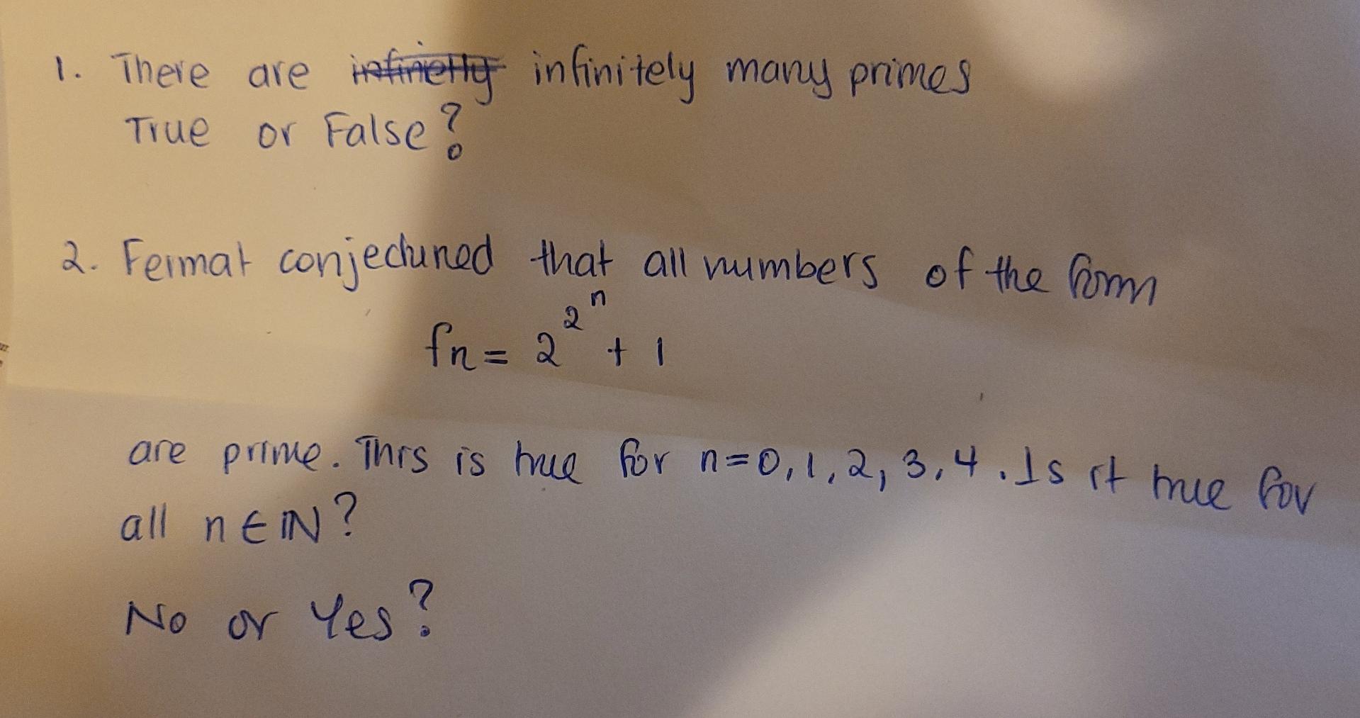 Solved 1. There are infinitely many primes True or False? 2. | Chegg.com