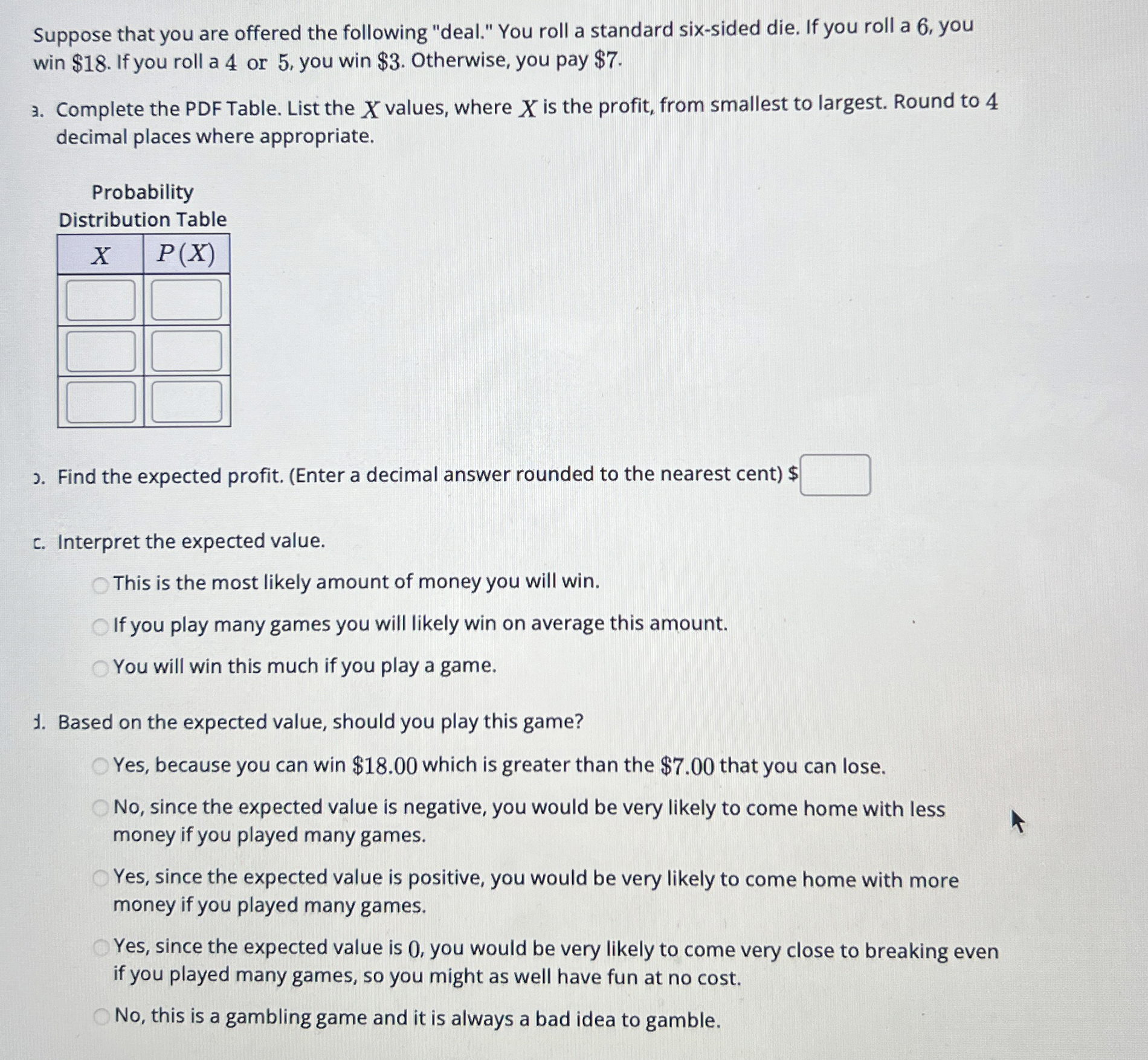 Solved Suppose that you are offered the following "deal." | Chegg.com