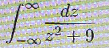 Solved ∫-∞∞dzz2+9 | Chegg.com