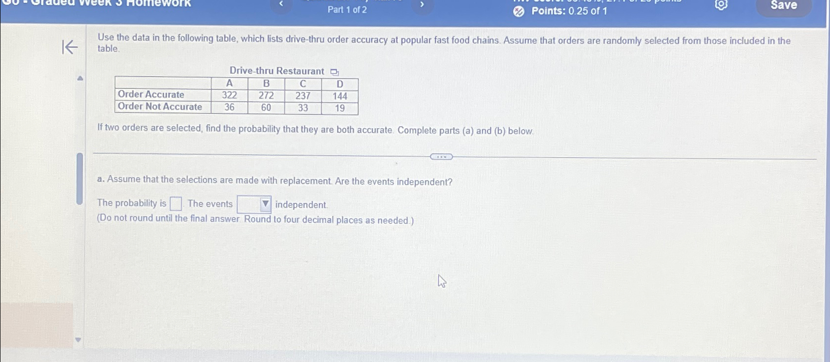 Solved Part 1 ﻿of 2Points: 0.25 ﻿of 1SaveUse the data in the | Chegg.com
