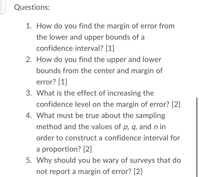 Solved Questions: 1. How do you find the margin of error | Chegg.com
