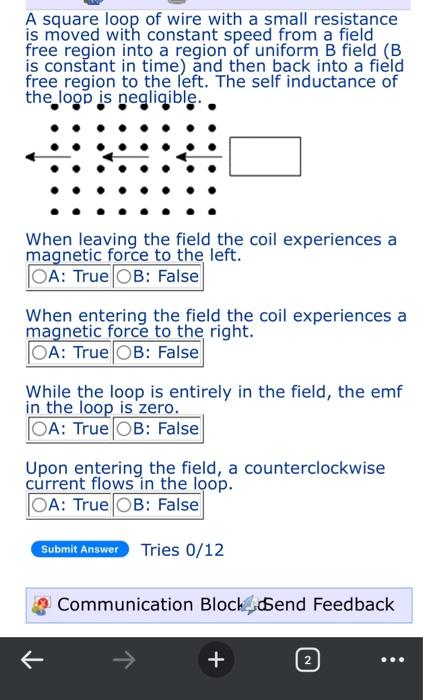 Solved A square loop of wire with a small resistance is | Chegg.com