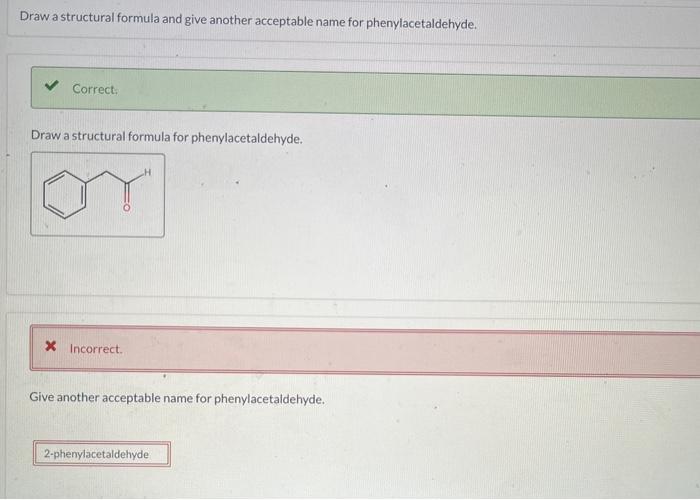 Solved Draw a structural formula and give another acceptable | Chegg.com