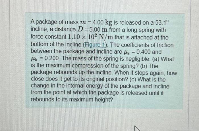 Solved A package of mass m=4.00 kg is released on a 53.1∘ | Chegg.com