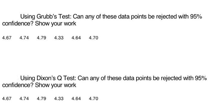 Solved Using Grubb's Test: Can any of these data points be | Chegg.com
