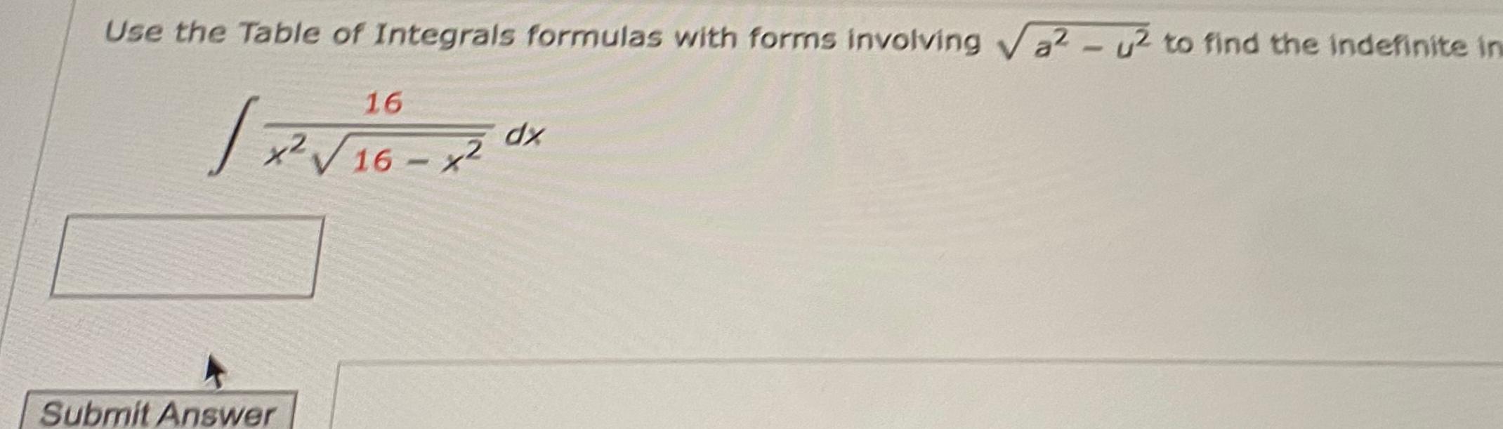 Solved Use the Table of Integrals formulas with forms | Chegg.com