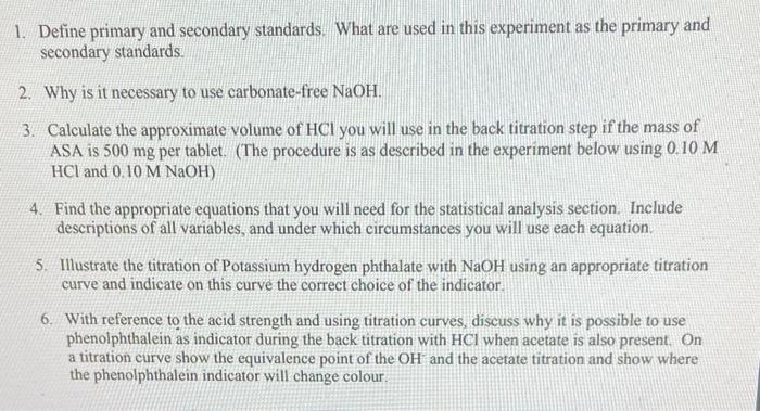 Solved 1. Define primary and secondary standards. What are | Chegg.com