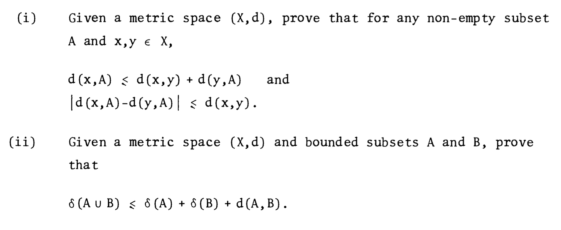 Solved (i) ﻿Given a metric space (x,d), ﻿prove that for any | Chegg.com
