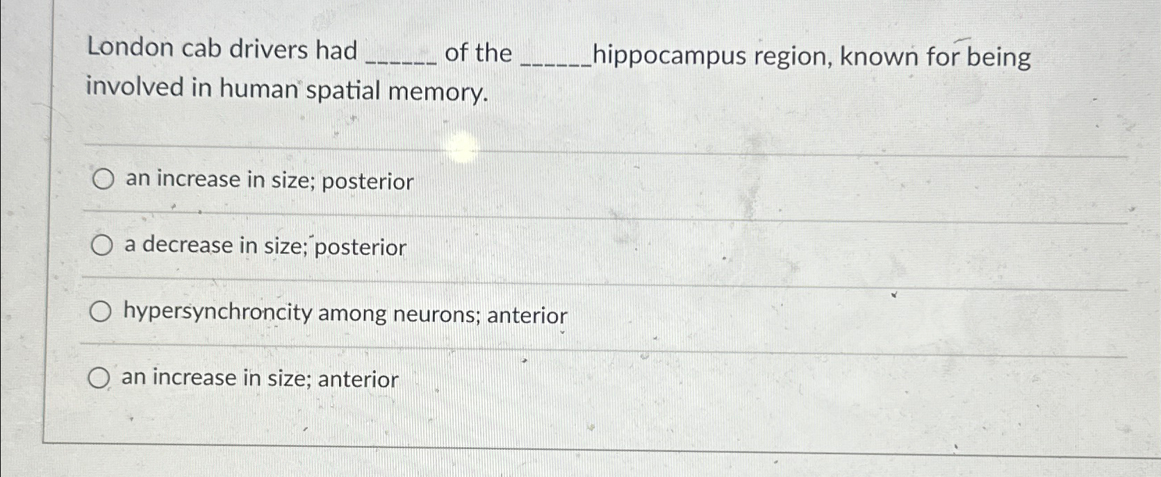 Solved London cab drivers had ﻿of the ﻿hippocampus | Chegg.com